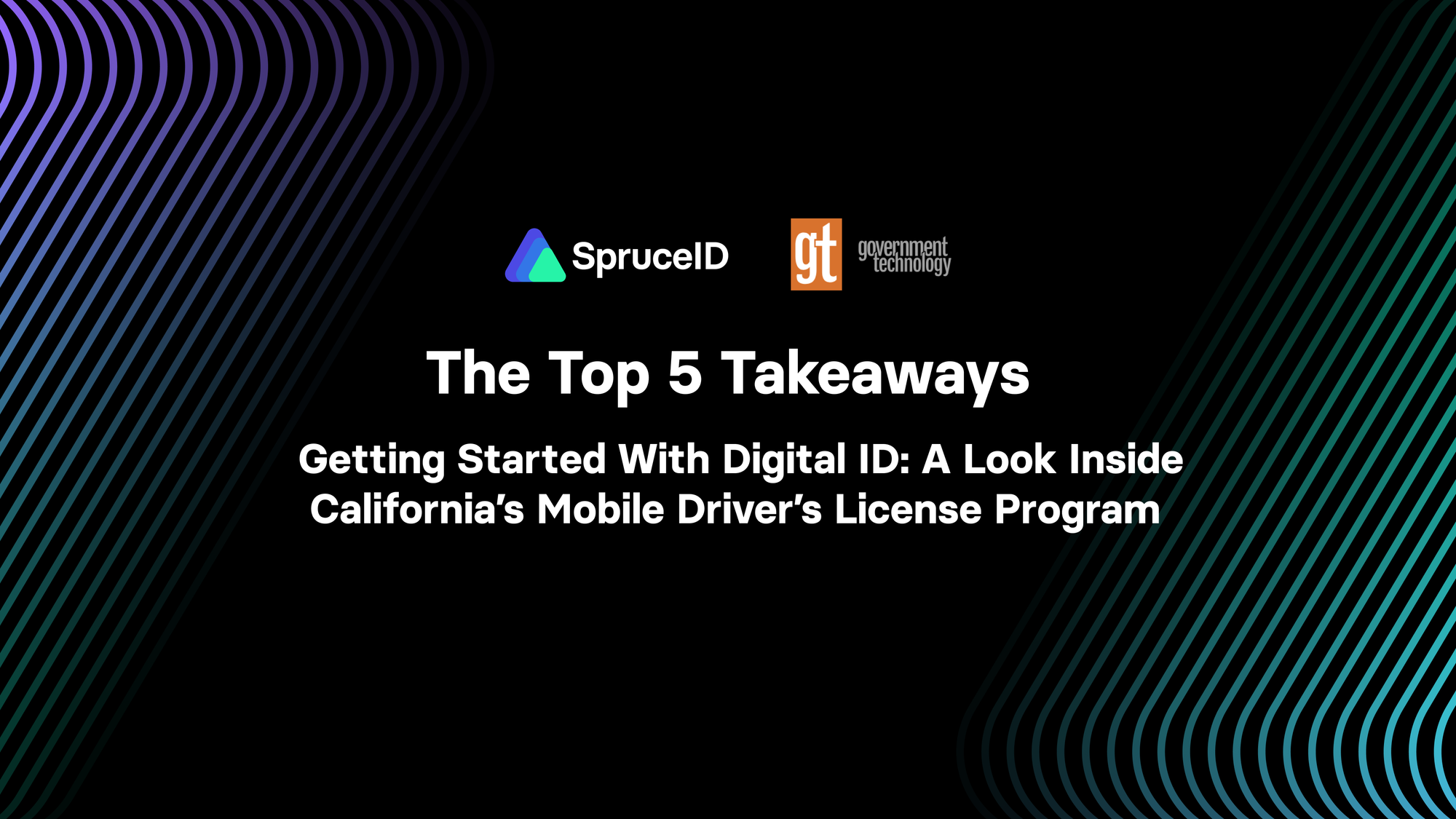 Webinar Takeaways: California’s Mobile Driver’s License Program